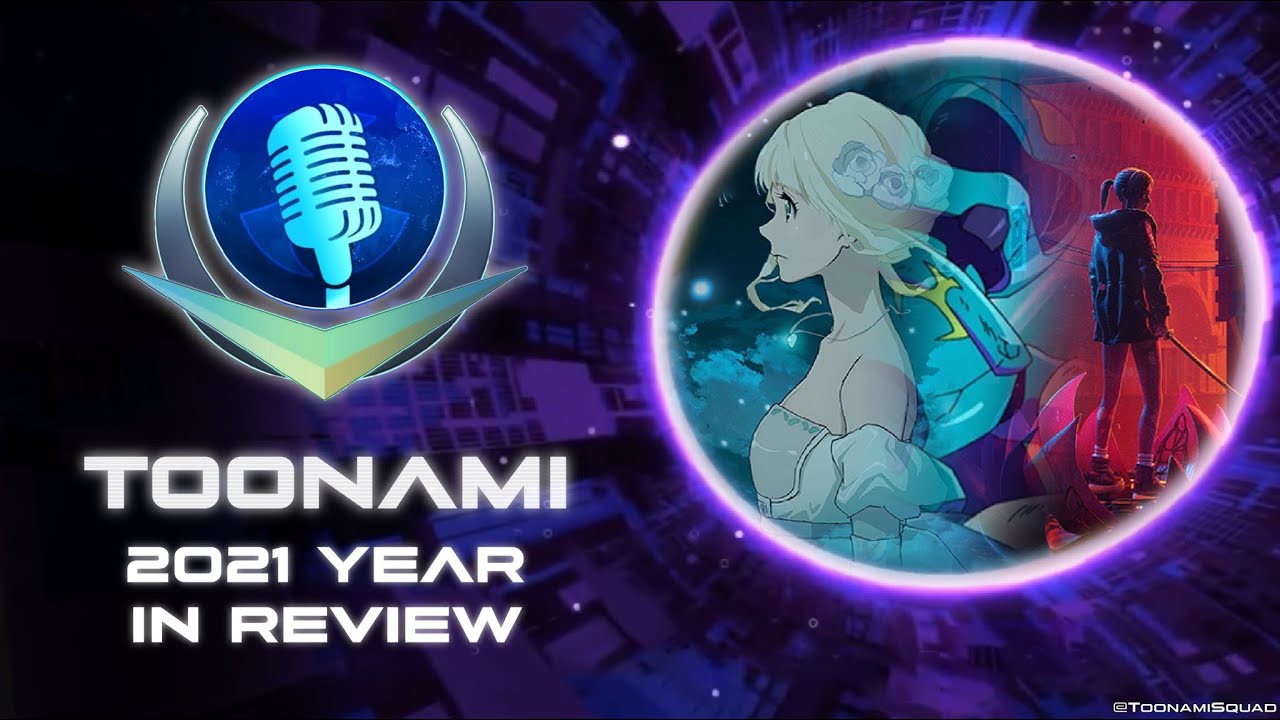 Toonami Squad Podcast Sessions Episode 41: Toonami 2021 In Year Review ...